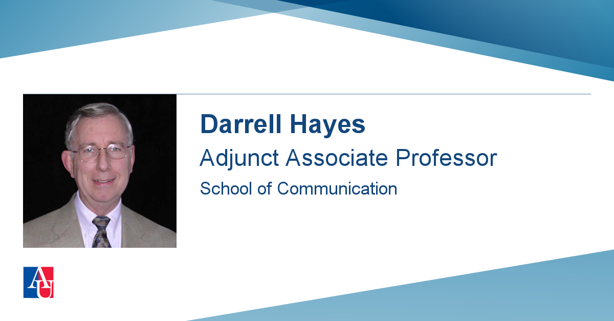 Faculty Profile: Darrell Hayes | School of Communication | American ...