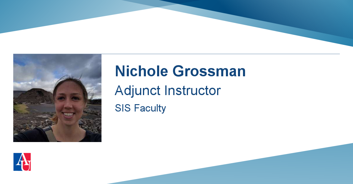 Profile Nichole Grossman | School of International Service | American ...