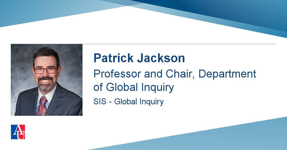 Faculty Profile: Patrick Jackson | School of International Service ...