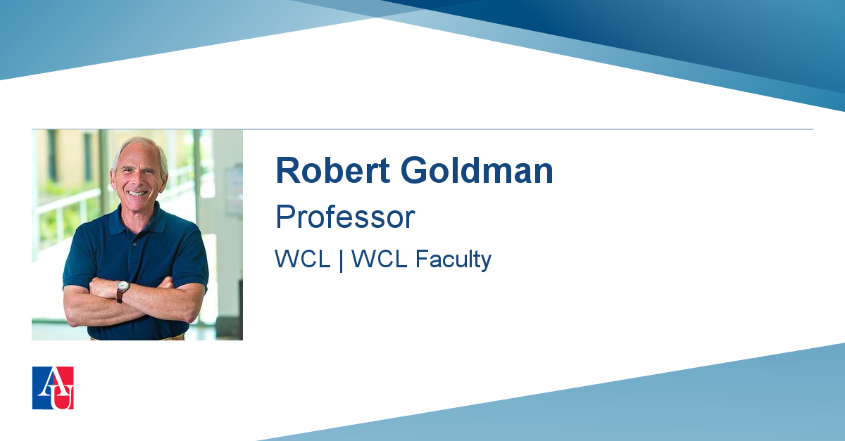 Faculty Profile: Robert Goldman | American University, Washington, DC