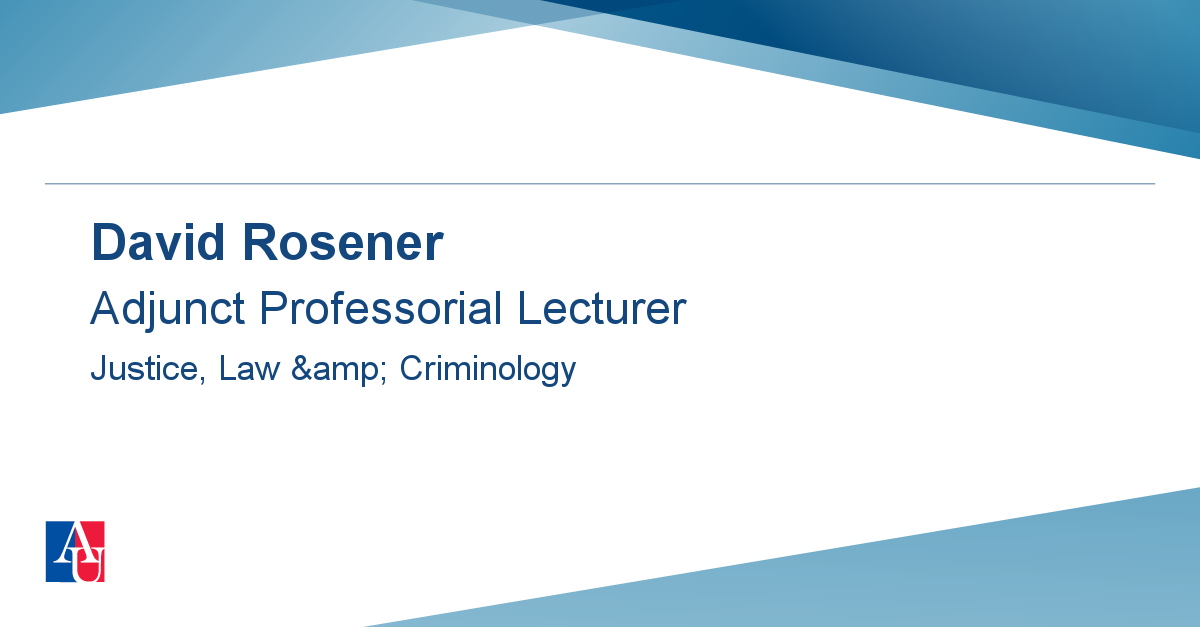 Profile David Rosener | School of Public Affairs | American University