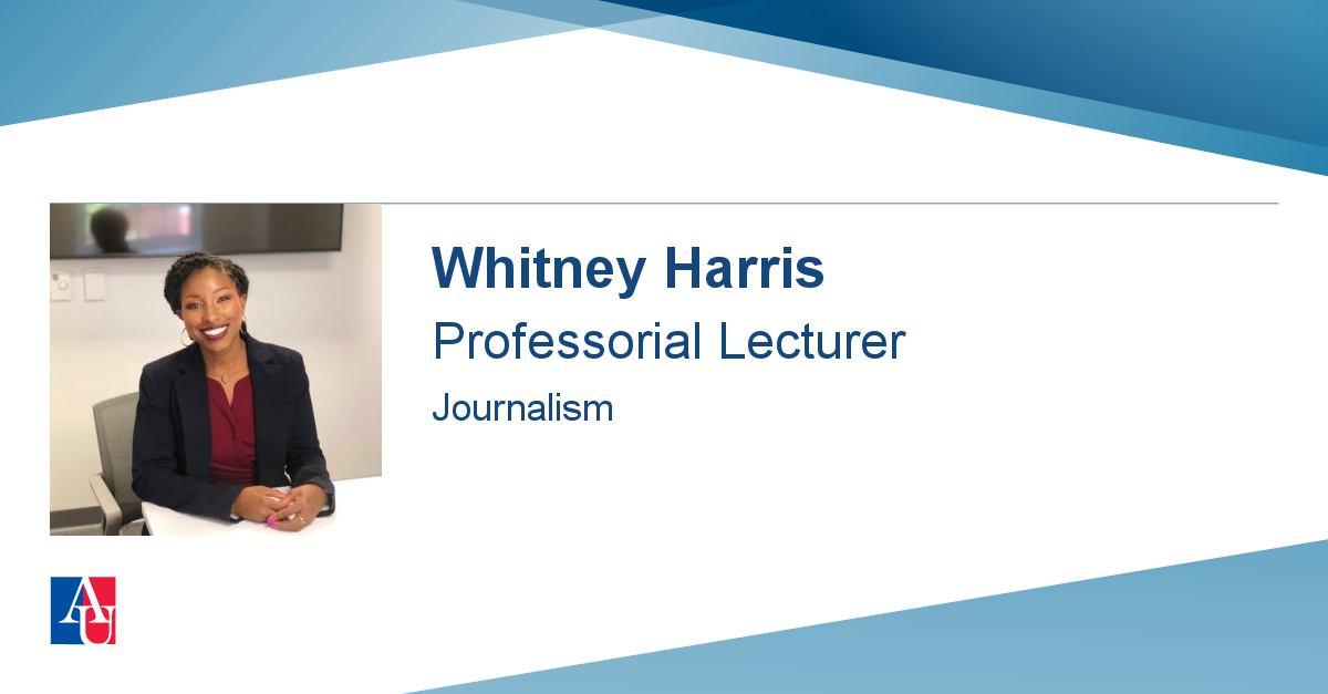 Faculty Profile: Whitney Harris | School of Communication | American ...