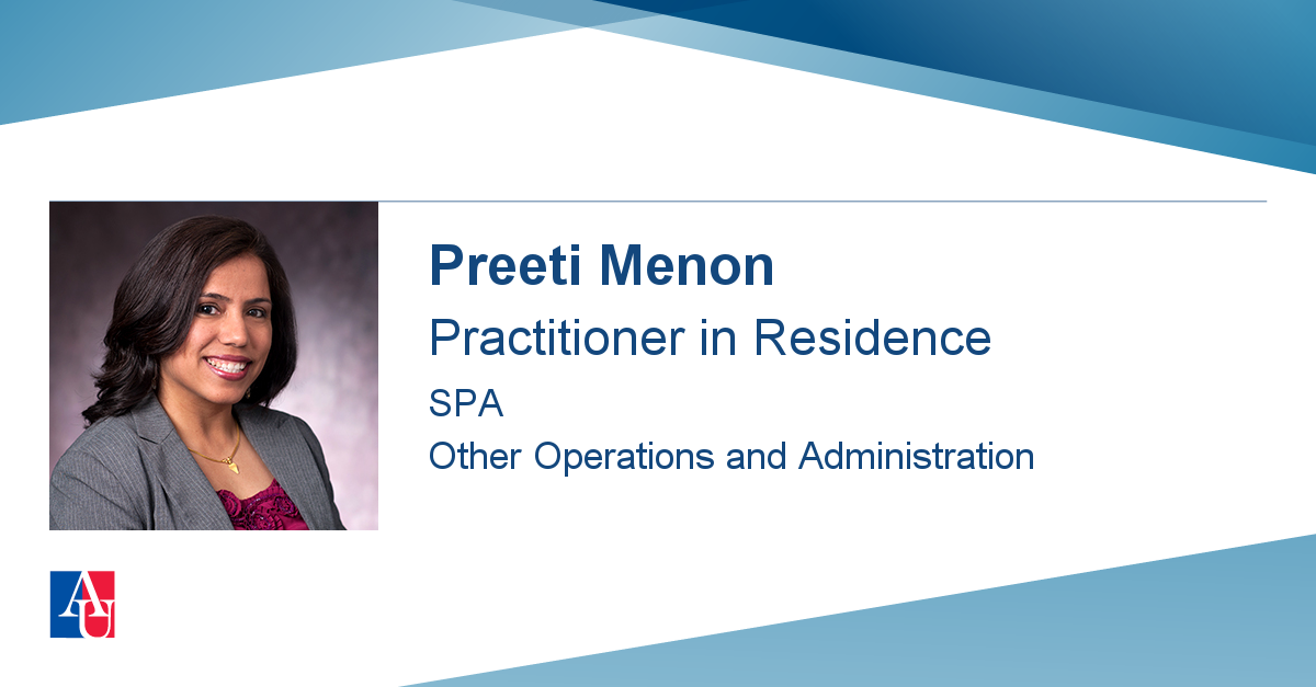 Staff Profile: Preeti Menon | American University, Washington, DC
