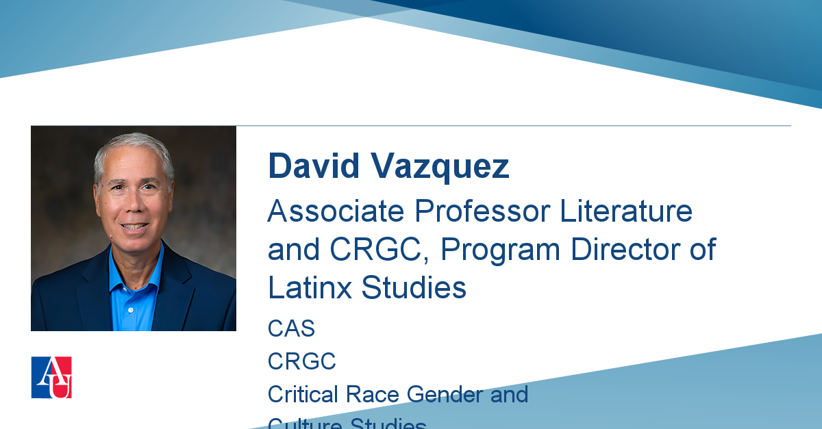 Profile David Vazquez | American University, Washington, DC