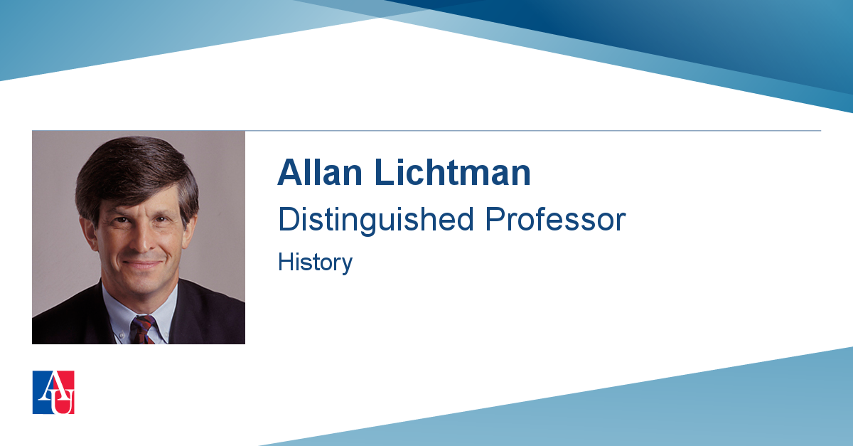 Faculty Profile: Allan Lichtman | American University, Washington, DC
