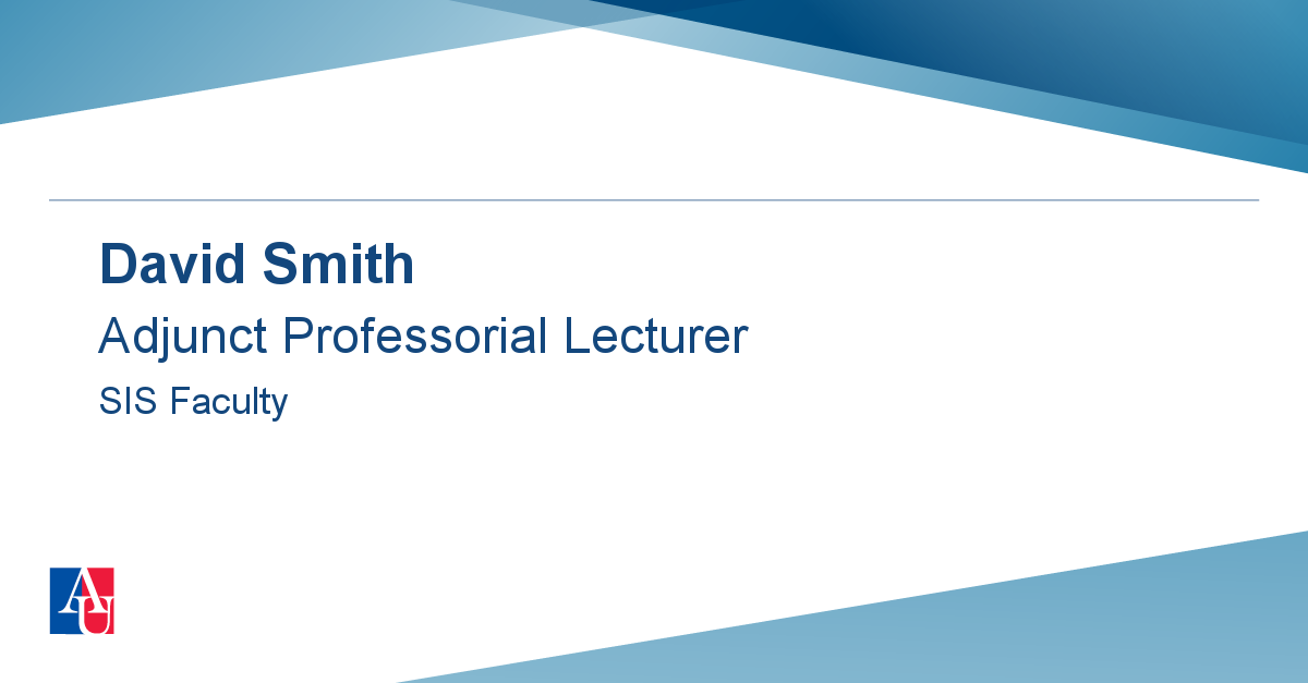 Profile David Smith | School of International Service | American ...