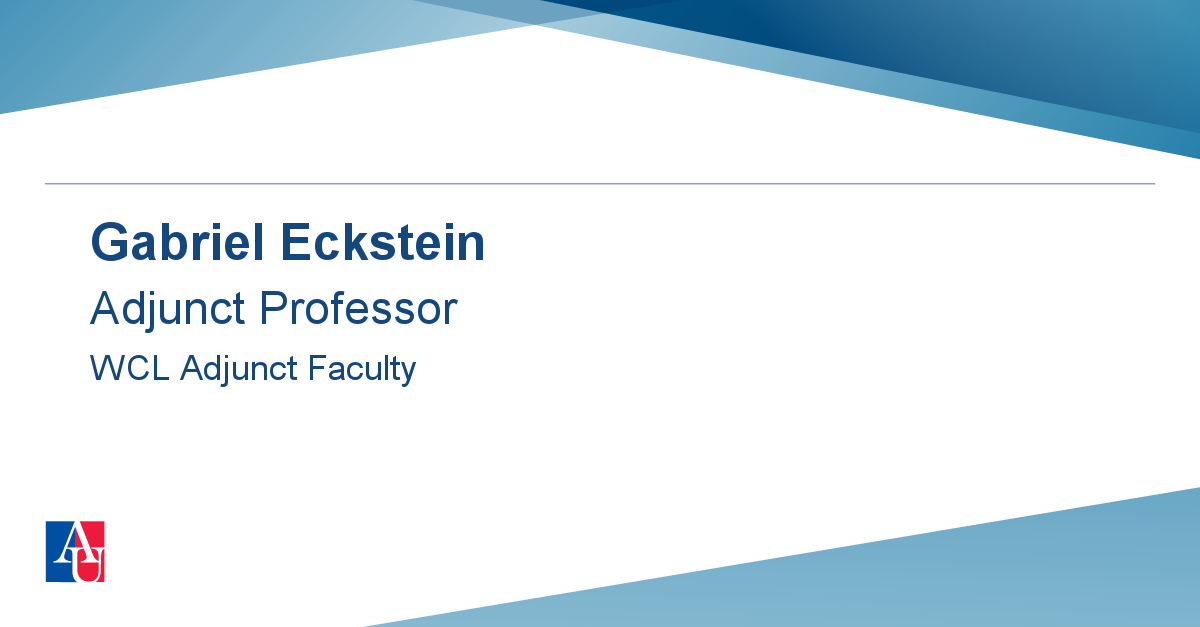 Profile Gabriel Eckstein | American University, Washington, DC
