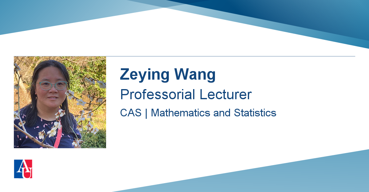 Faculty Profile: Zeying Wang | American University, Washington, DC