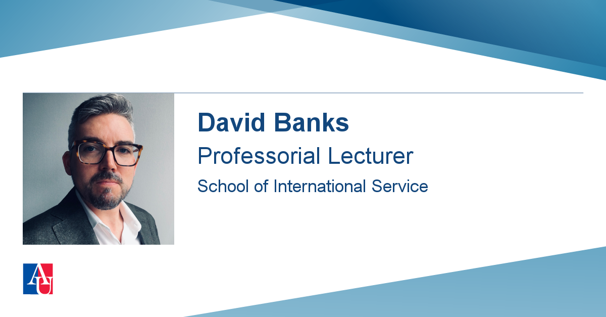 Faculty Profile: David Banks | School of International Service ...