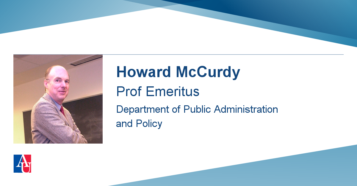 Faculty Profile: Howard McCurdy | School of Public Affairs | American ...