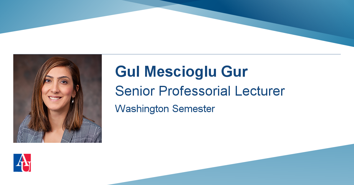 Profile Gul Gur | American University, Washington, DC