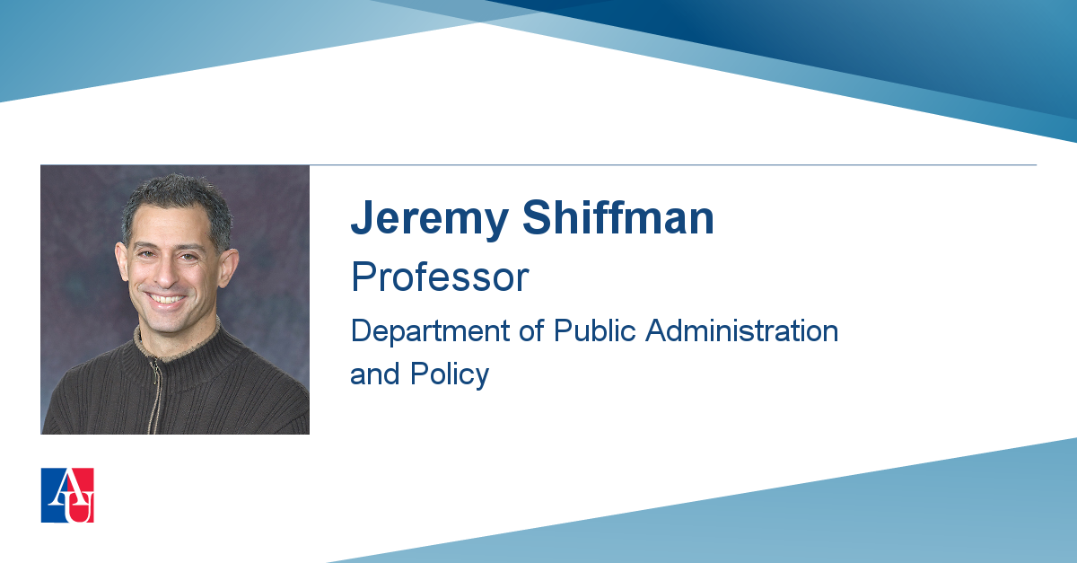 Faculty Profile: Jeremy Shiffman | School of Public Affairs | American ...
