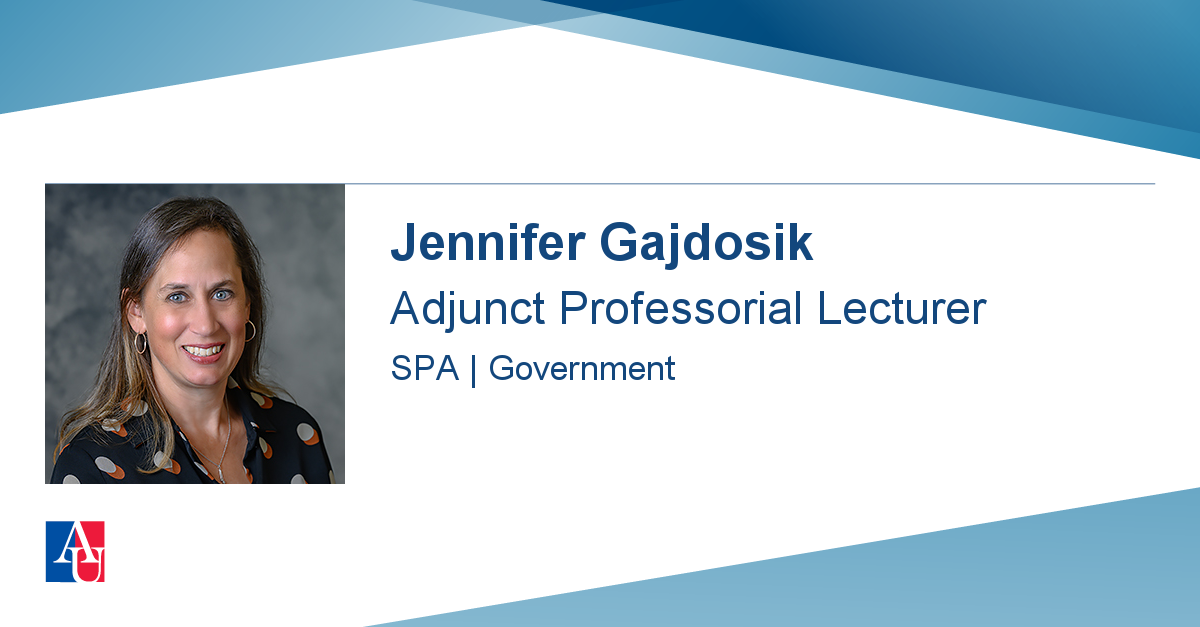 Profile JENNIFER GAJDOSIK | School of Public Affairs | American University