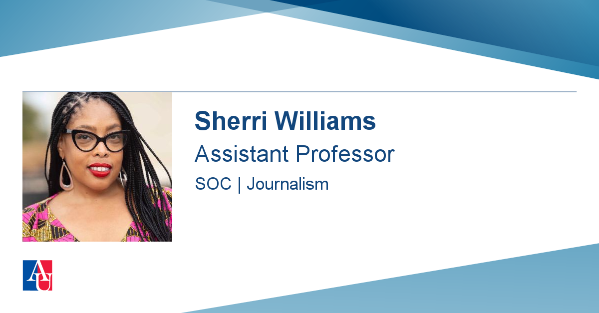 Faculty Profile: Sherri Williams | School of Communication | American ...