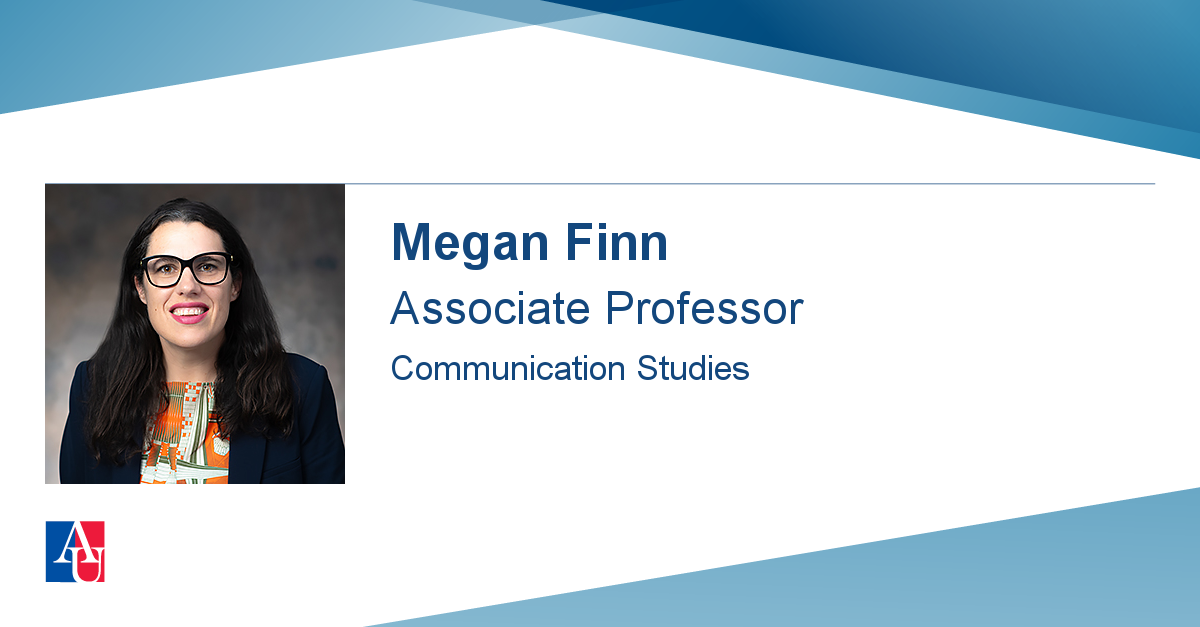 Profile Megan Finn | School of Communication | American University ...