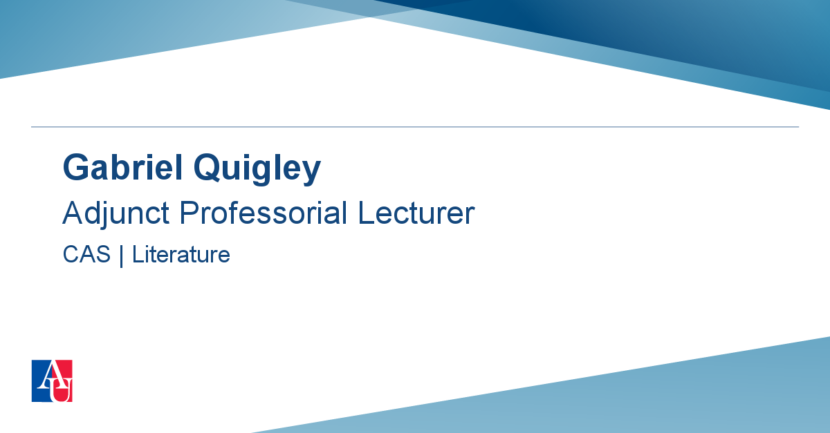 Profile Gabriel Quigley | American University, Washington, DC