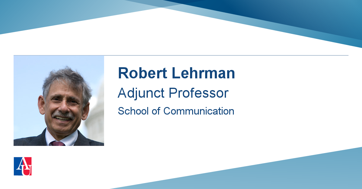 Faculty Profile: Robert Lehrman | School of Communication | American ...