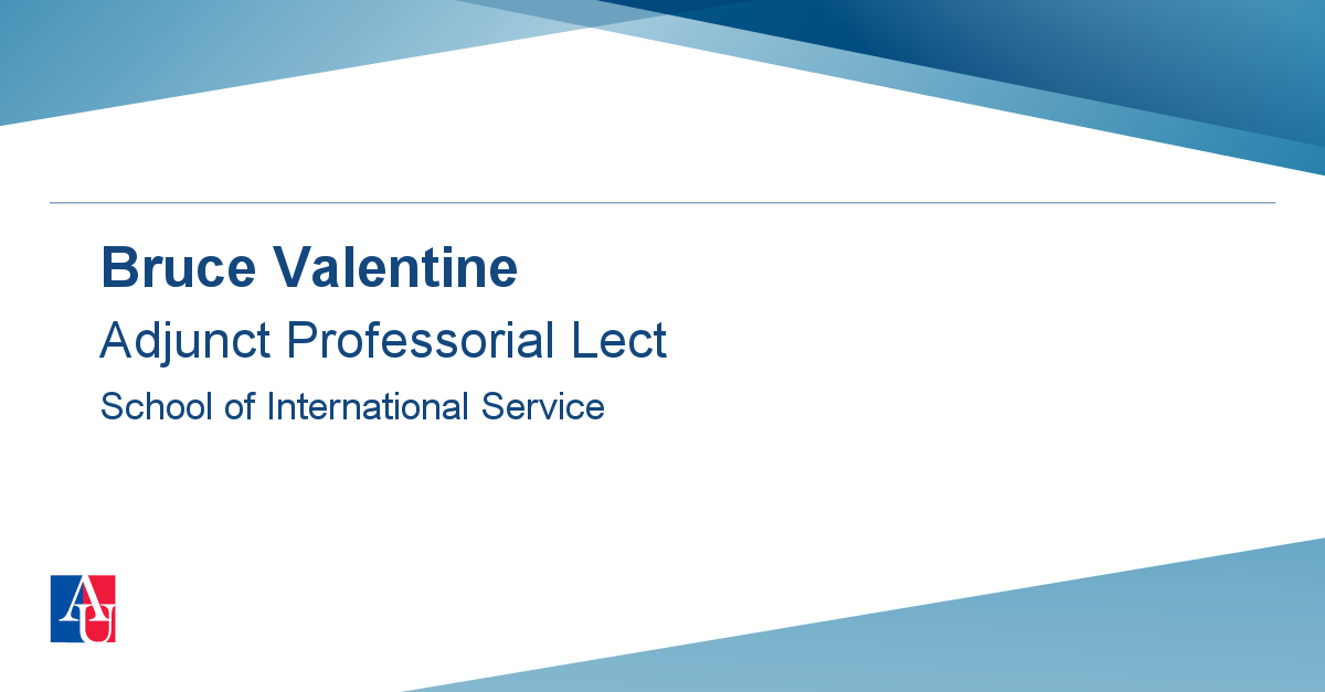 Faculty Profile: Bruce Valentine | School of International Service ...