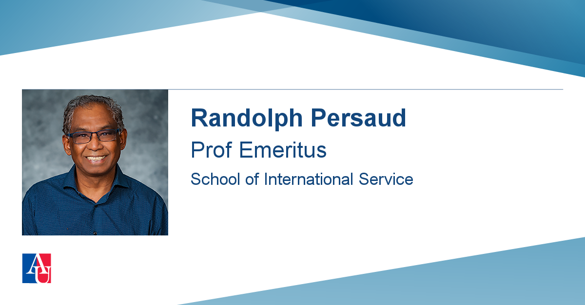 Faculty Profile: Randolph Persaud | School of International Service ...
