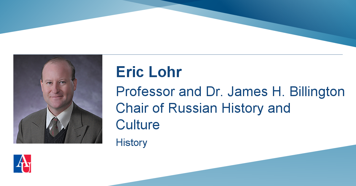 Faculty Profile: Eric Lohr | American University, Washington, DC