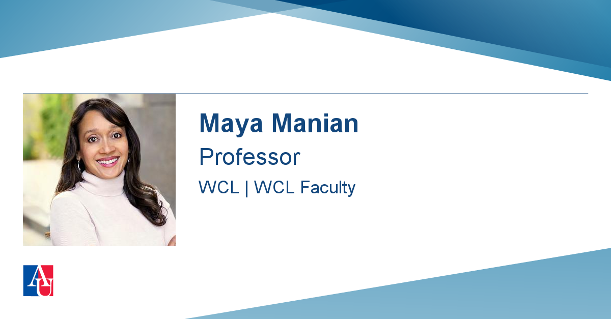Profile Maya Manian | American University, Washington, DC
