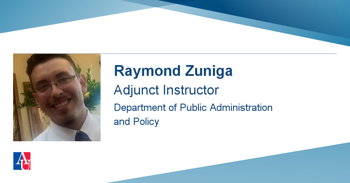 Faculty Profile: Raymond Zuniga | School of Public Affairs | American ...