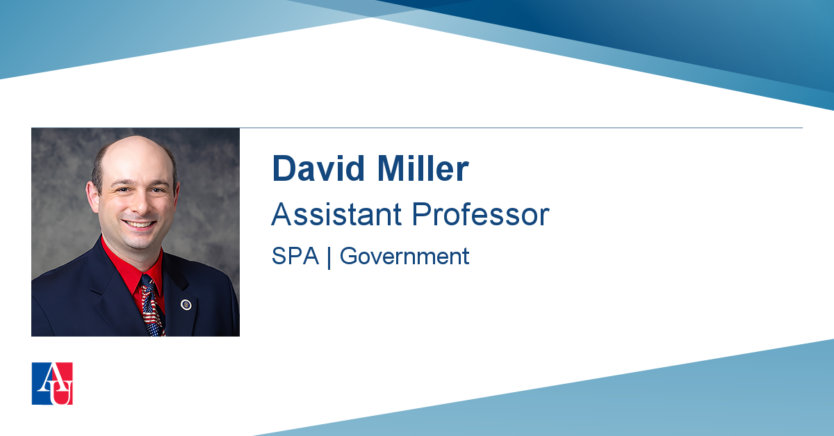Profile David Miller | School of Public Affairs | American University