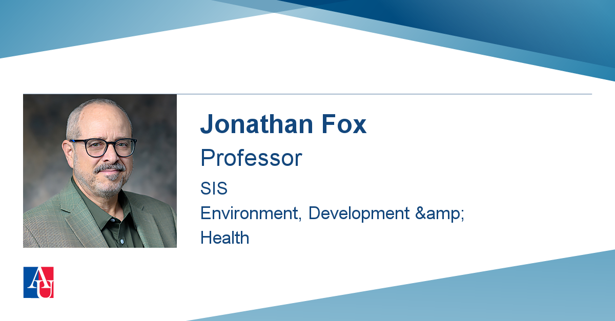 Faculty Profile: Jonathan Fox | School of International Service ...