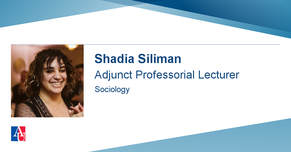 Profile Shadia Siliman | American University, Washington, DC