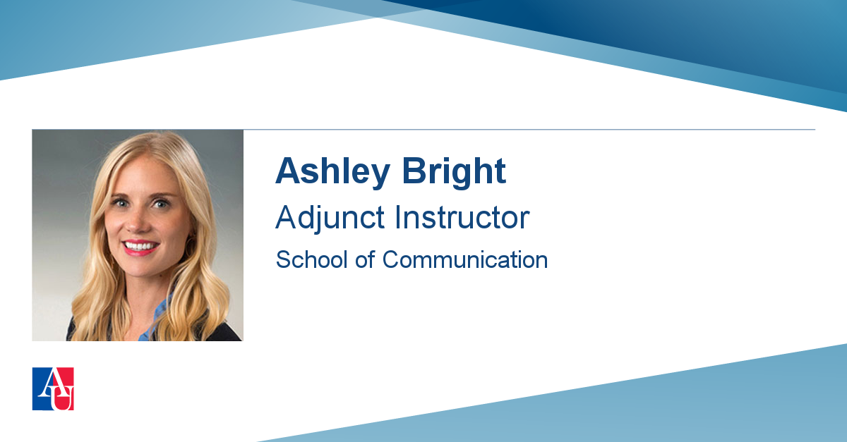 Faculty Profile: Ashley Bright | School of Communication | American ...