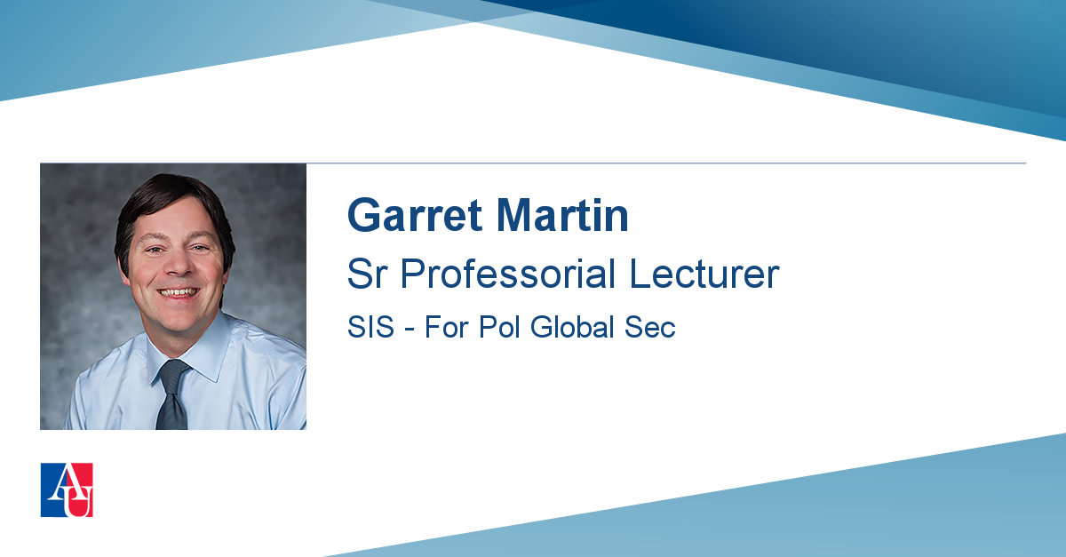 Faculty Profile: Garret Martin | School of International Service ...