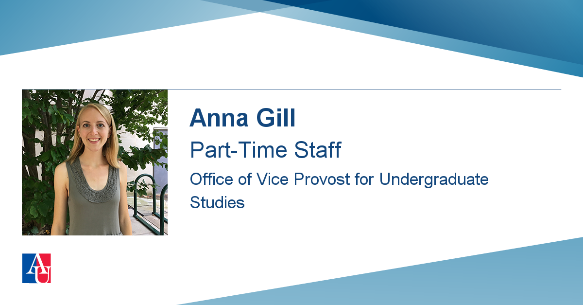 Staff Profile: Anna Gill | American University, Washington, DC