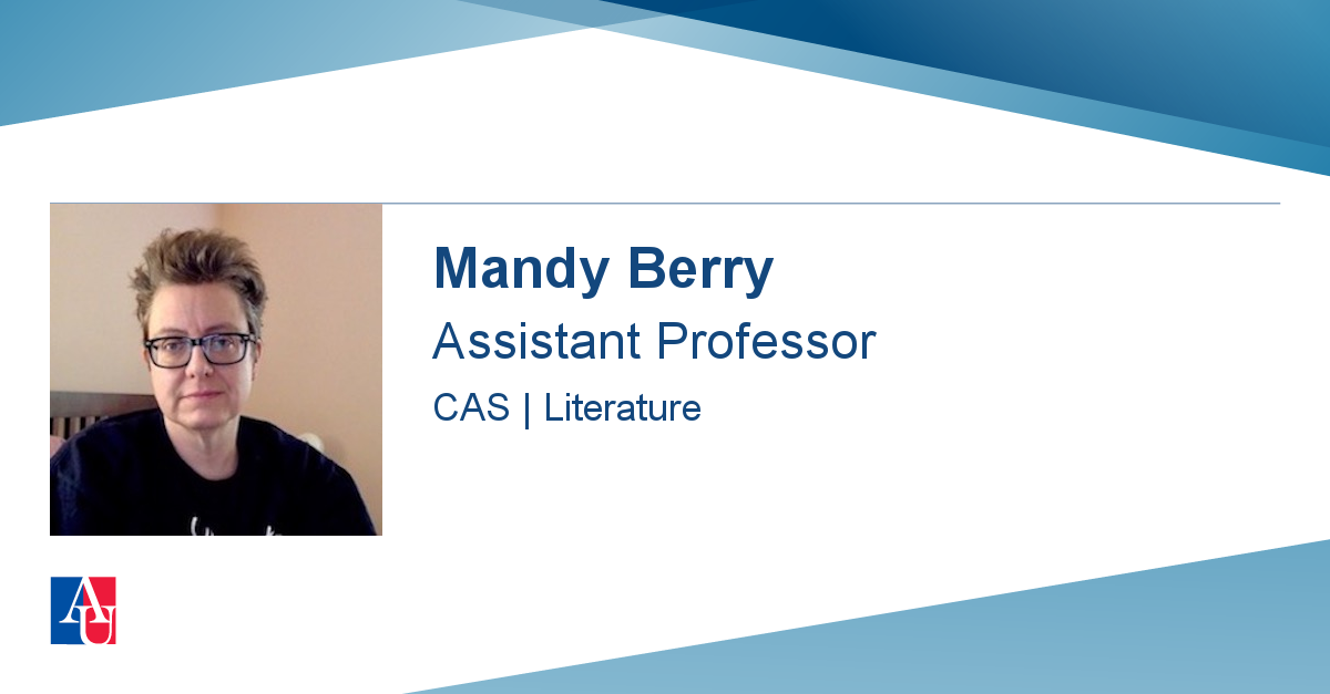 Faculty Profile: Mandy Berry | American University, Washington, DC