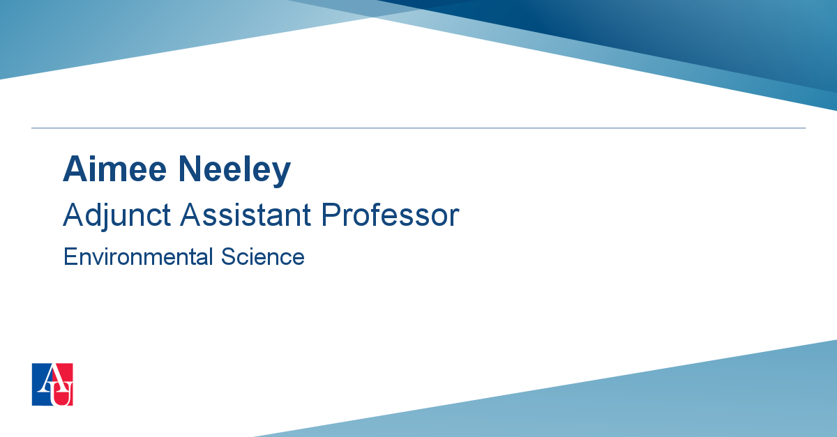 Faculty Profile: Aimee Neeley | American University, Washington, DC