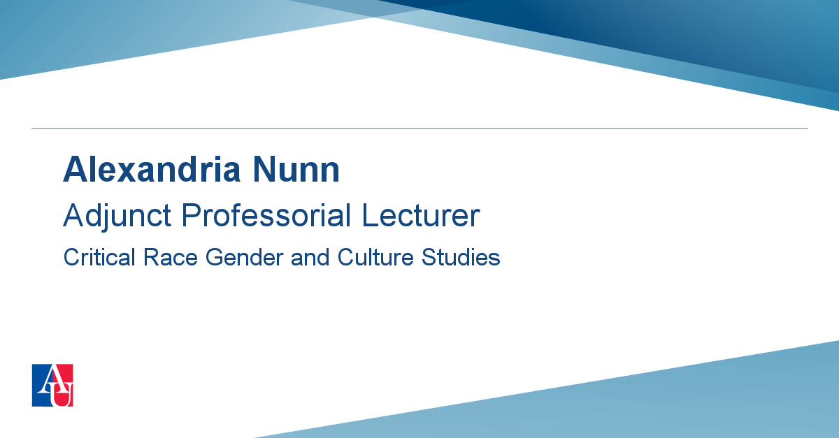 Profile Alexandria Nunn | American University, Washington, DC