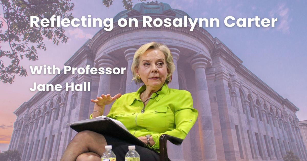 SOC Professor Reflects on Interviewing Rosalynn Carter: Insights into a ...